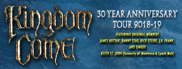 » Blog Archive Kingdom Come Celebrates Debut 30th Anniversary Tour